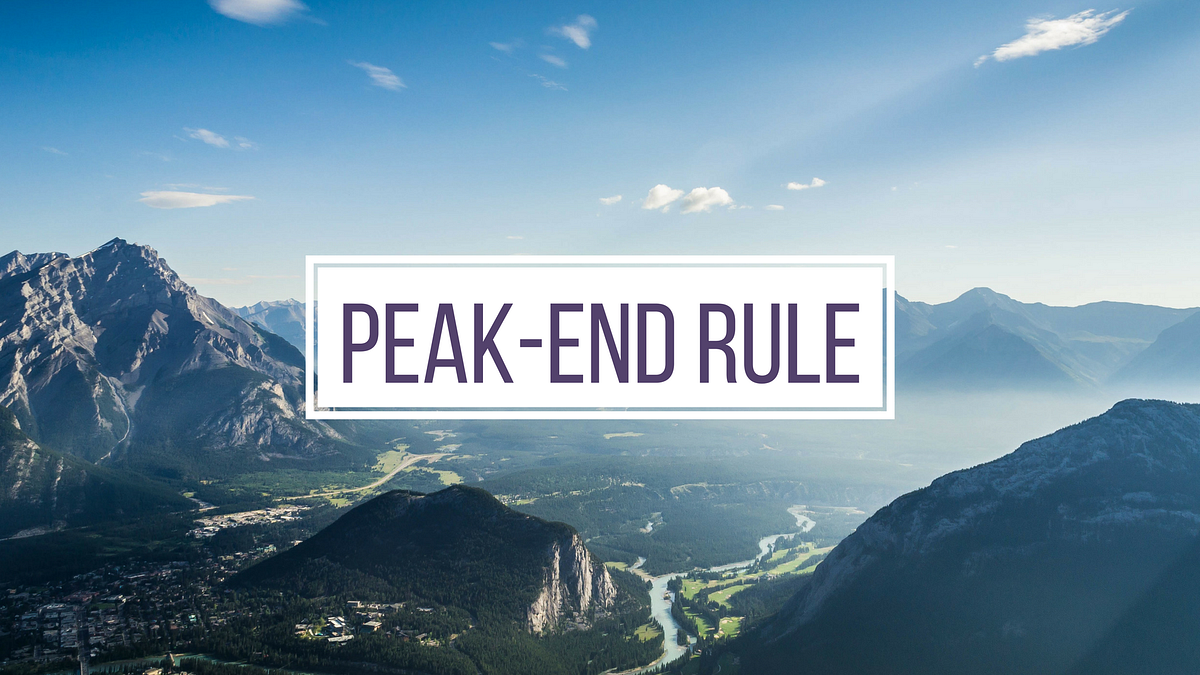 The Peak-End Rule — Cognitive Bias Review Part VI | by Siamac ...