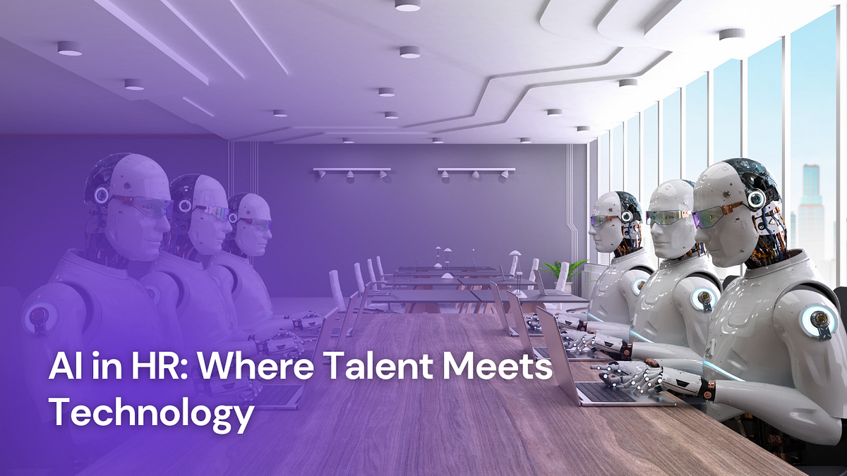 AI in HR: Where Talent Meets Technology | by karthi karthik | Oct, 2023 | Medium