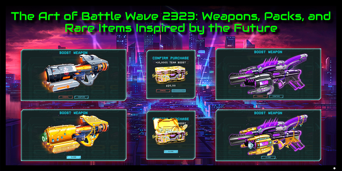 The Art of Battle Wave 2323: Weapons, Packs, and Rare Items Inspired by ...