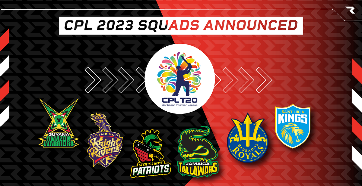 CPL 2023 Squads Announced. The cricket action is about to… | by Team ...
