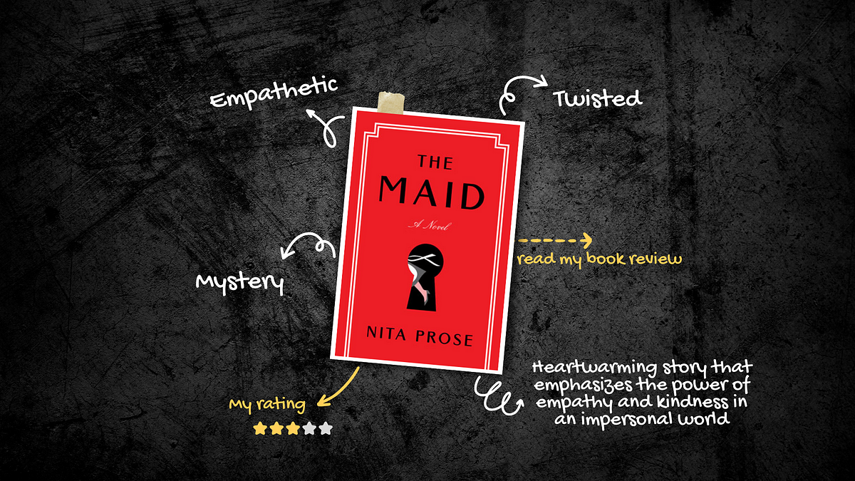 The Maid” By Nita Prose A Heartwarming Tale Of Kindness And Connection By The Quote Thief
