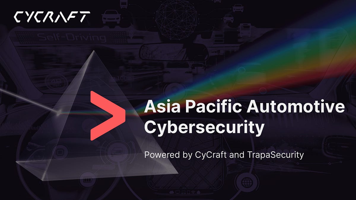 Asia Pacific Automotive Cybersecurity | by CyCraft Technology Corp ...