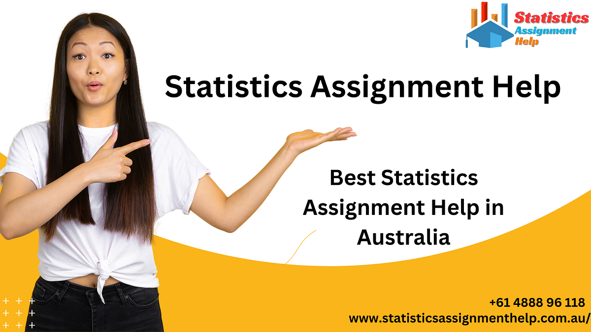 Best Statistics Assignment Help In Australia | by Mohd. Kashif | Feb, 2024 | Medium