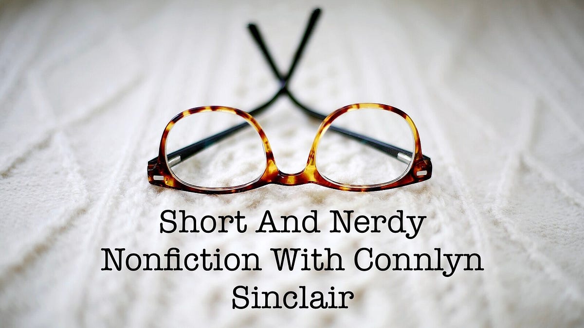 Short And Nerdy Nonfiction