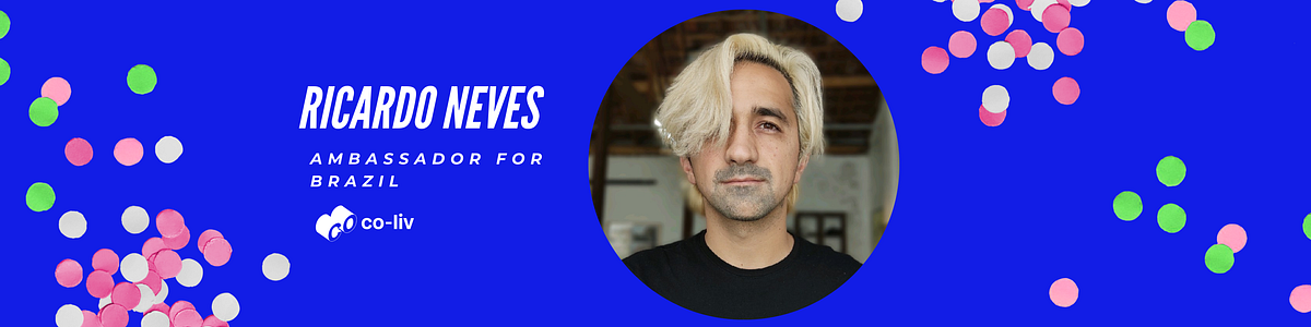 Meet Ricardo Neves, Co-Liv’s Ambassador for Brazil | by Co-Liv | The Co ...