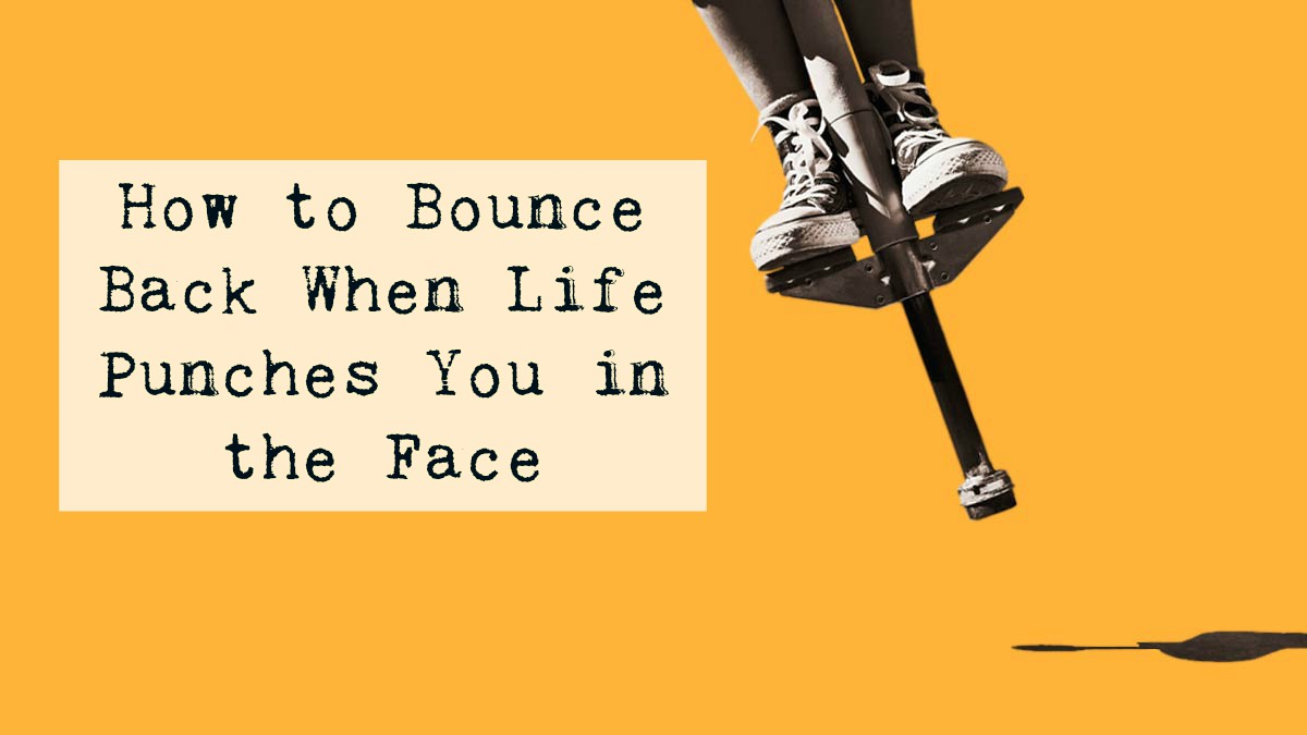How to Bounce Back When Life Punches You in the Face | by Kerry Siggins ...