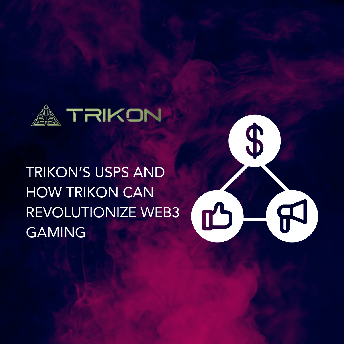 Trikon’s USPs and how Trikon can revolutionize Web3 gaming | by Raj ...