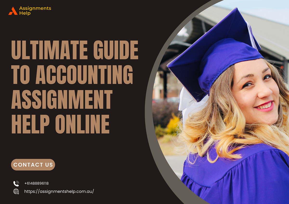 Ultimate Guide To Accounting Assignment Help Online | Medium