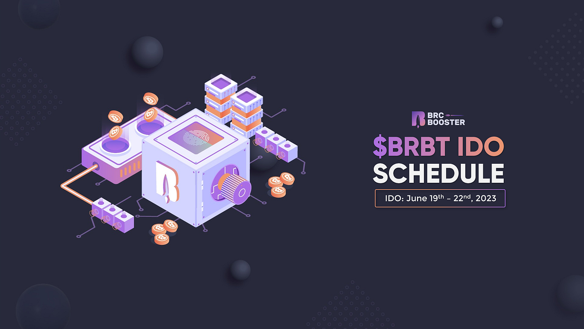 Announcing BRCBooster’s $BRBT IDO Schedule | by BRCBooster | Medium