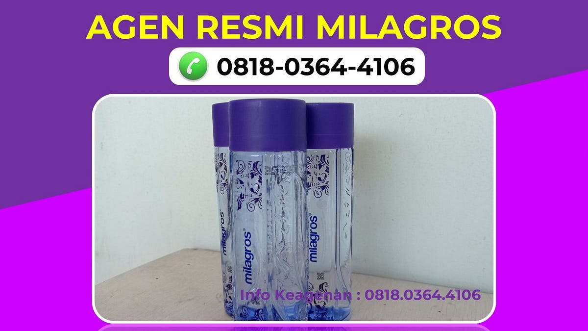 Hubungi 0818–0364–4106, Distributor Milagros Melayani Rembang | by Fikri GMAcademy | Medium