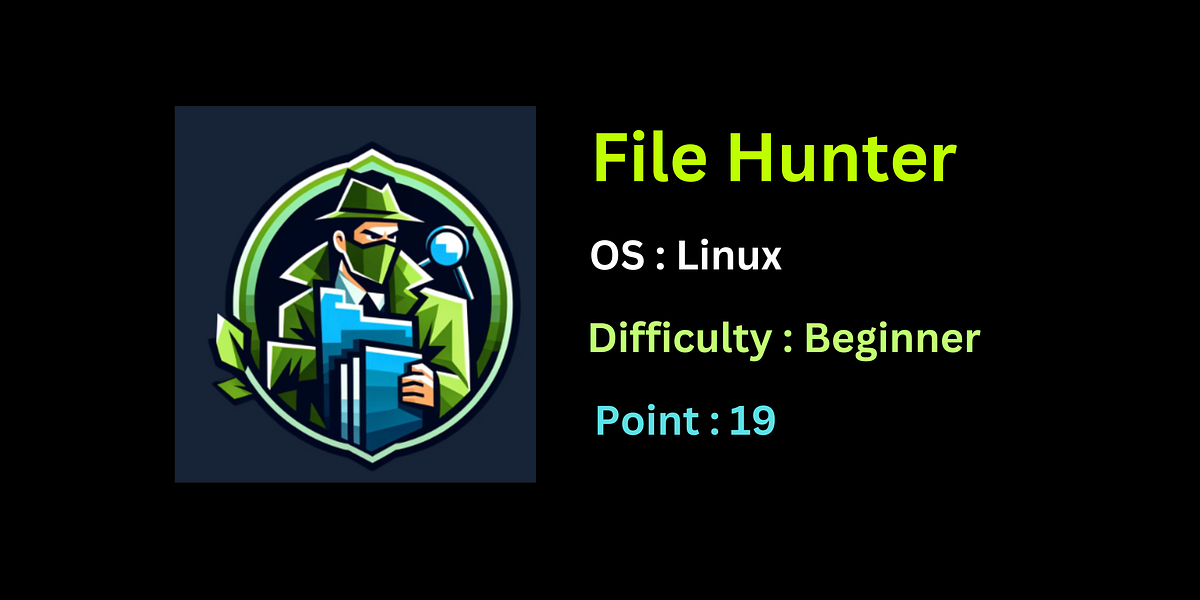Hackviser Writeup : File Hunter (Beginner) | by Jormungandr | Medium