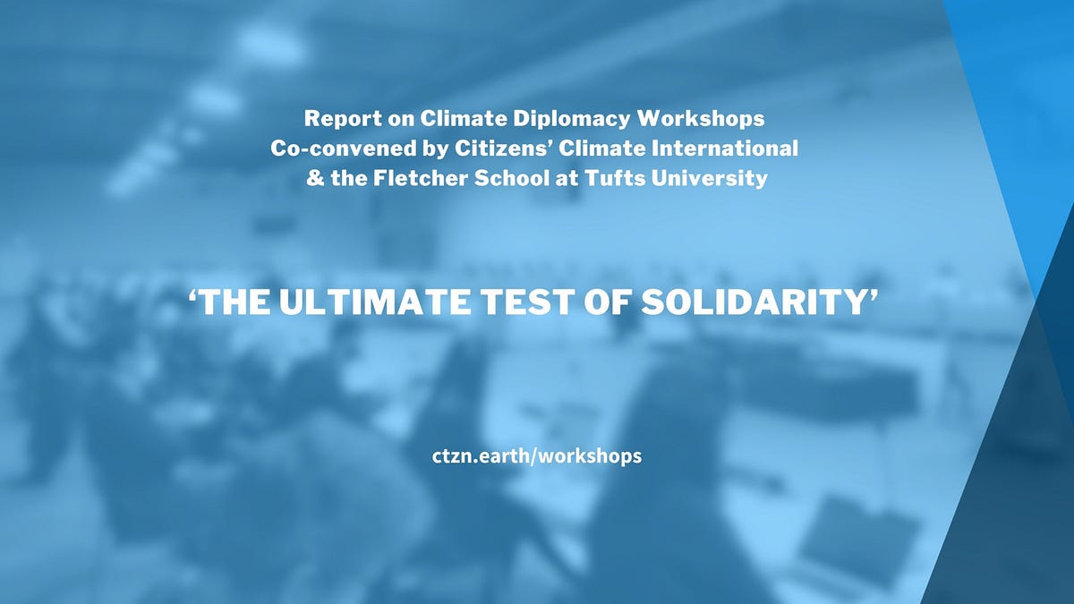 Climate diplomacy must pass the ‘ultimate test of solidarity’ | by ...