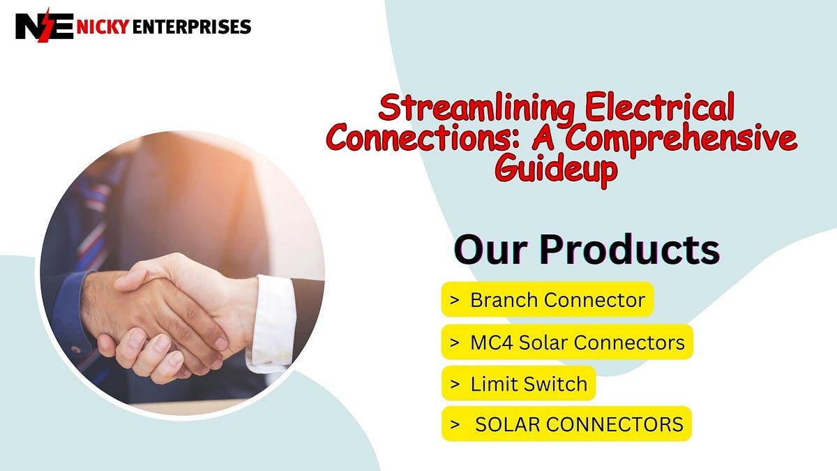 Streamlining Electrical Connections: A Comprehensive Guide | by ...