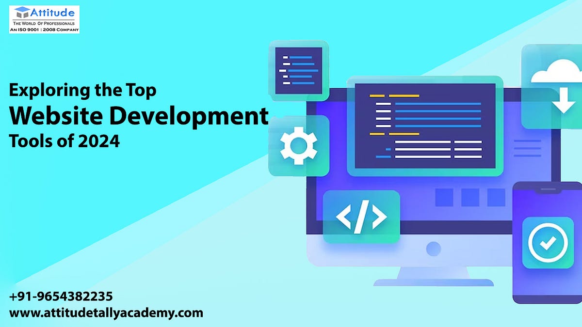 Exploring the Top Website Development Tools of 2024 - Vinay sharma - Medium