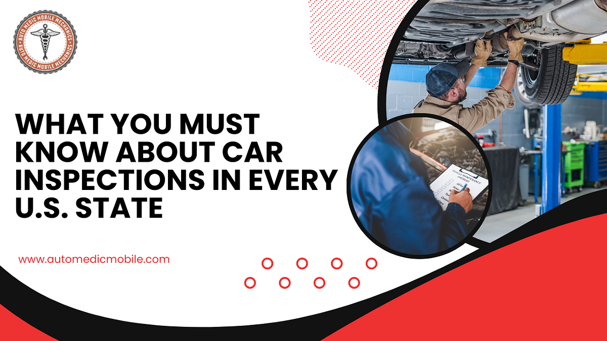 Essential Guide to Car Inspections in Every U.S. State - Auto Medic ...