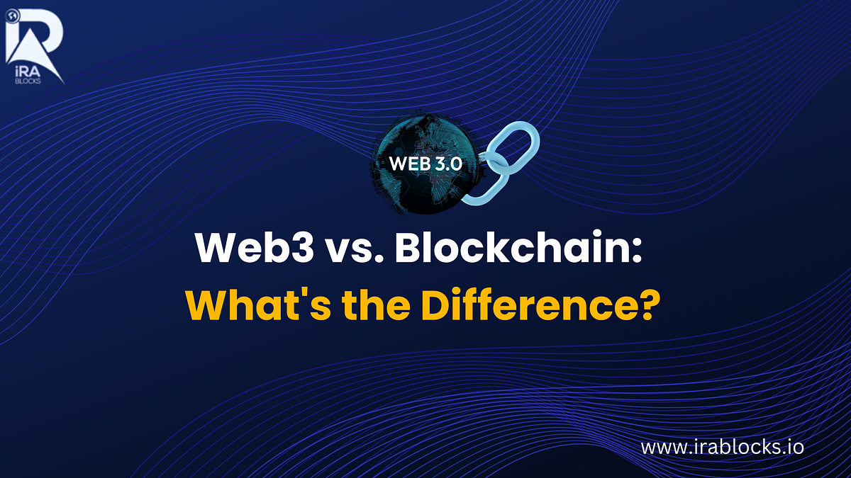 Web3 Is Not a Blockchain. Introduction: | by iRA Blocks | Medium