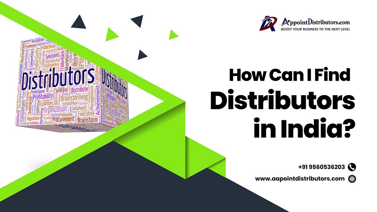 How can I find Distributors in India? - Vishal Mishra - Medium