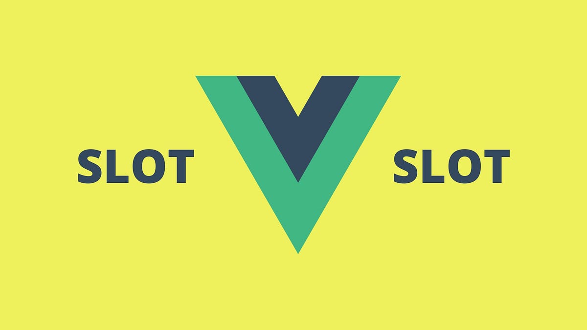 Why And How Using Slots In Vuejs Using Slots Is One Of The Techniques By Nika Kharebava Medium