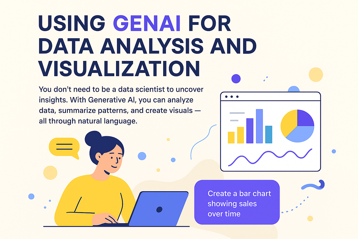 Using GenAI for Data Analysis and Visualization (No Coding Needed) | by Dharmendra Pratap Singh ...