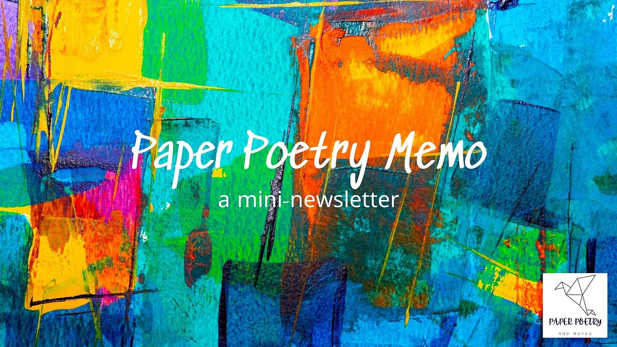Welcome to Paper Poetry Memo - mini-newsletter | Paper Poetry