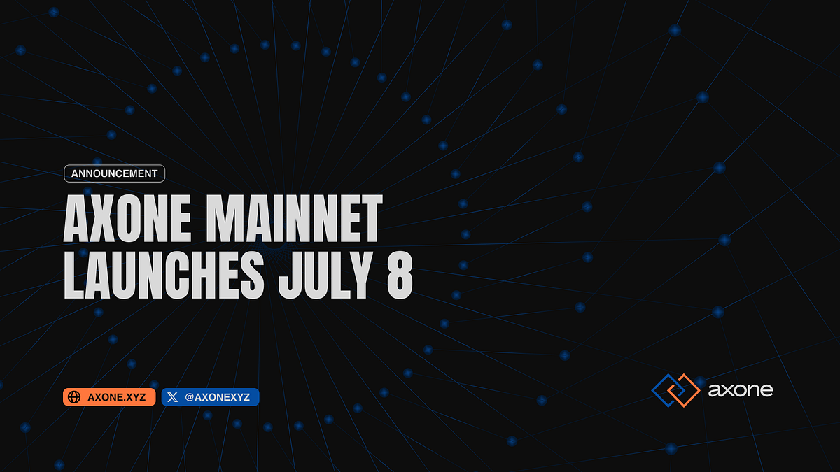 Axone Mainnet Launches July 8! — But why the $AXONE token won’t be ...