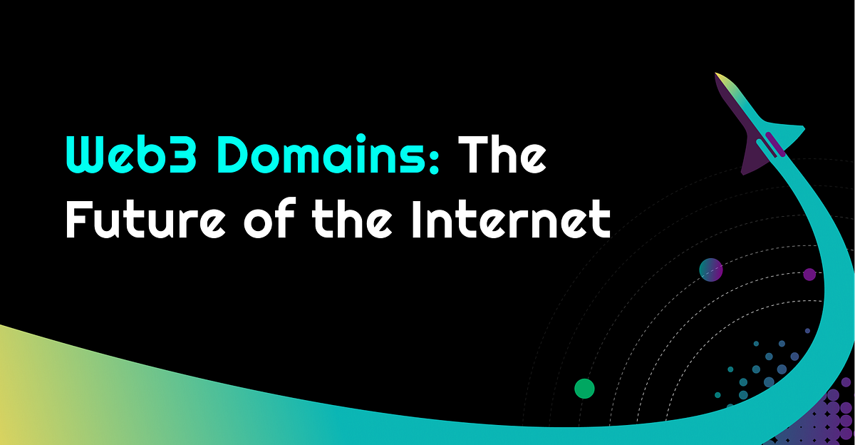 Web3 Domains: The Future of the Internet | by Matt | The Astar Bulletin | TAB
