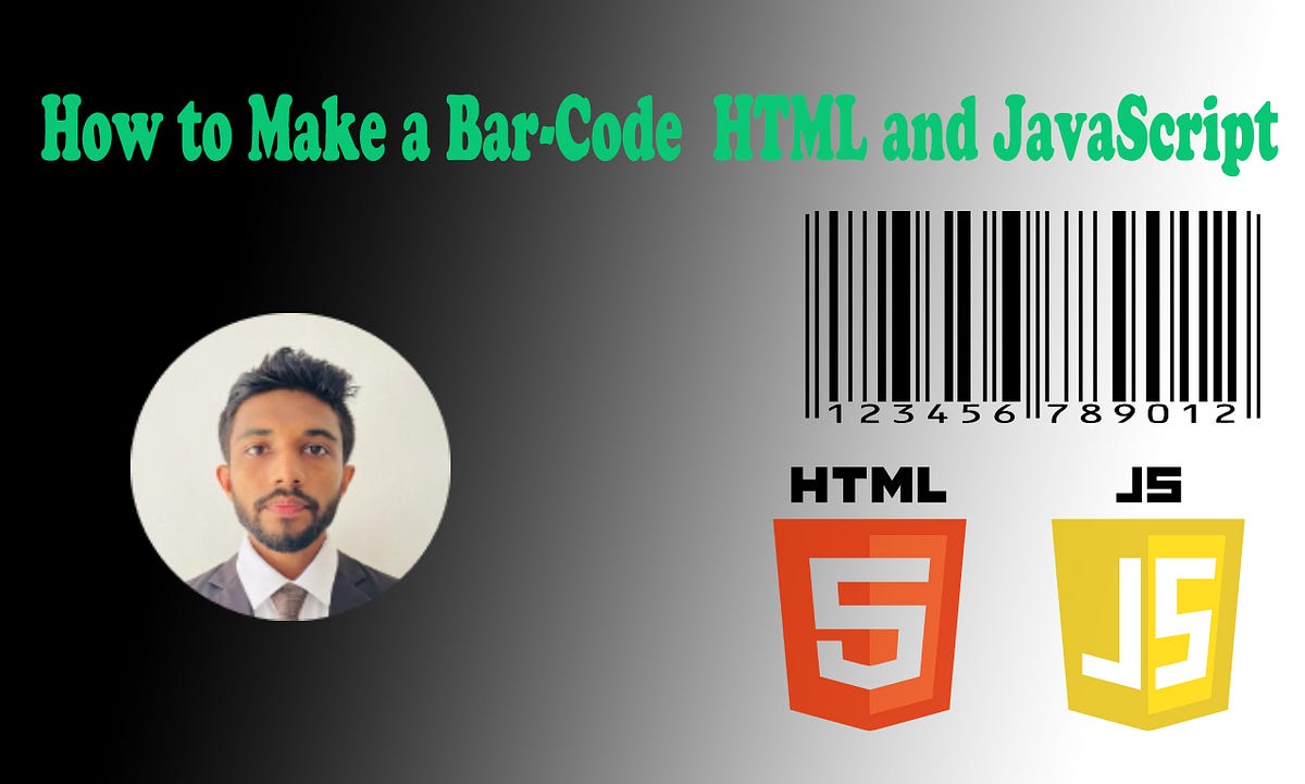 How To Make A Bar Code Html And Javascript Sameera Wijesooriya Medium 6606