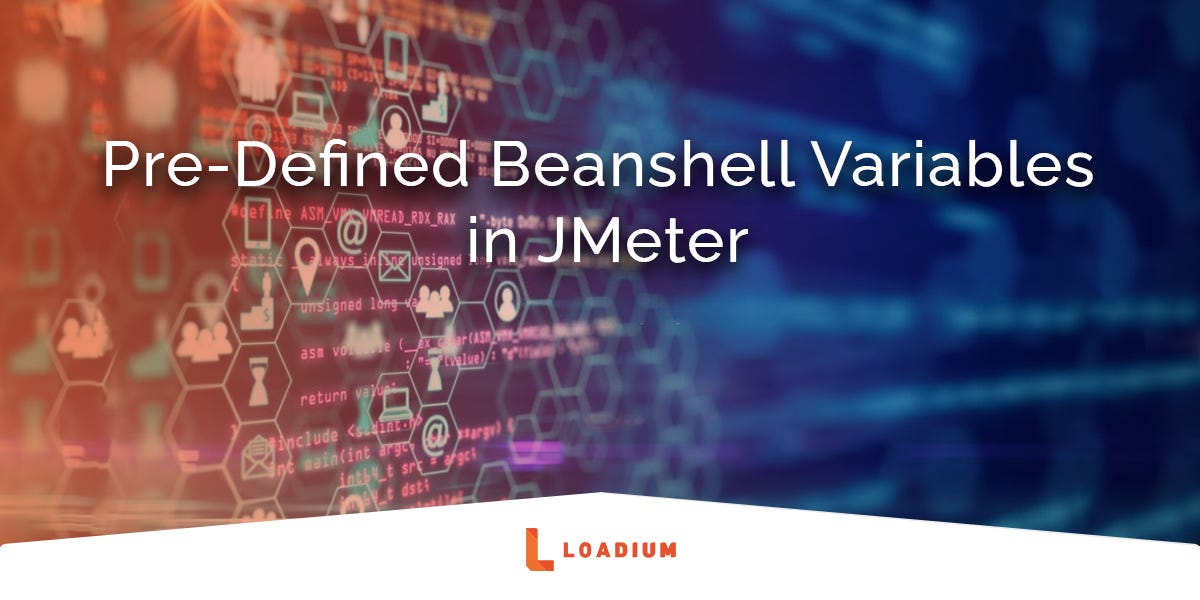 Pre-Defined Beanshell Variables in JMeter | by Testinium | Testinium ...