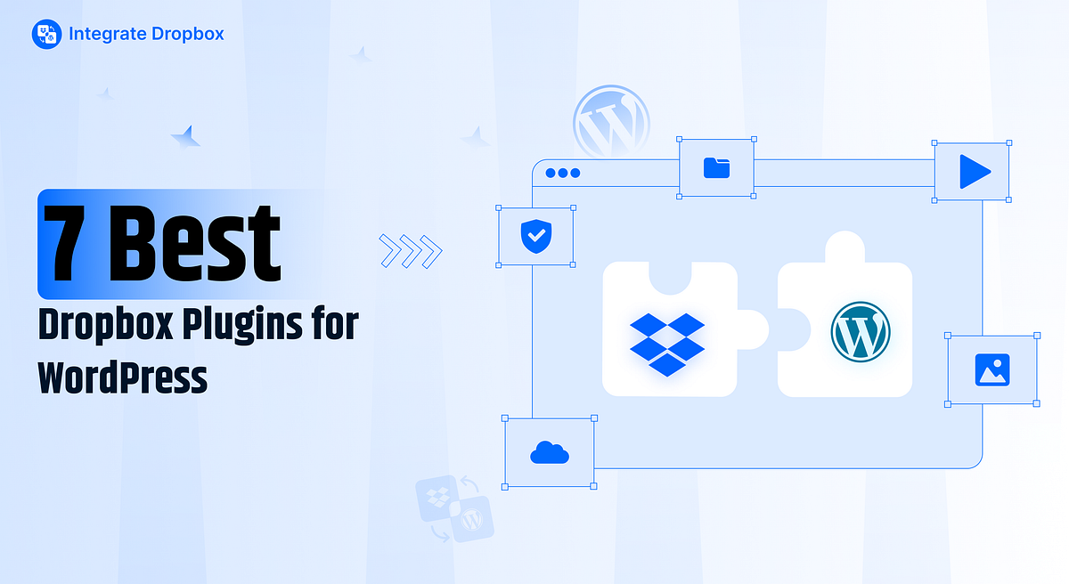 7 Best Dropbox Plugins for WordPress | by Codeconfig | Oct, 2024 | Medium