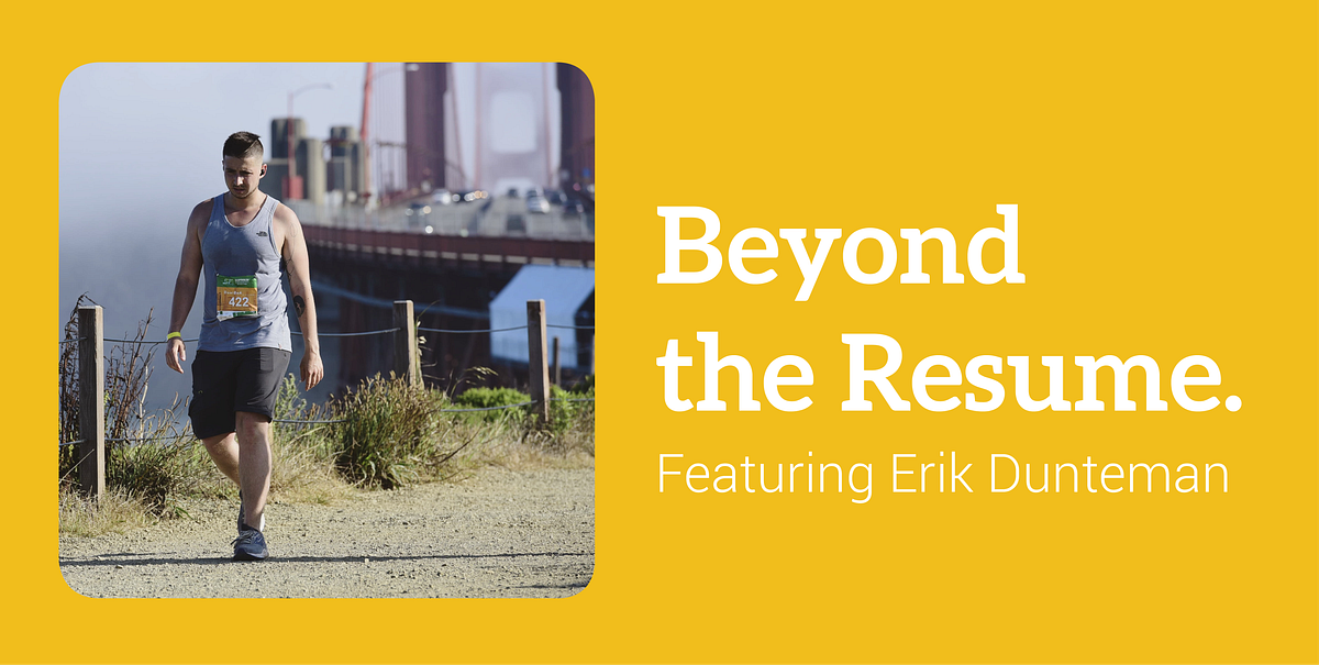 Beyond the Resume with Erik Dunteman | by Kai McKinney | Helm | Medium