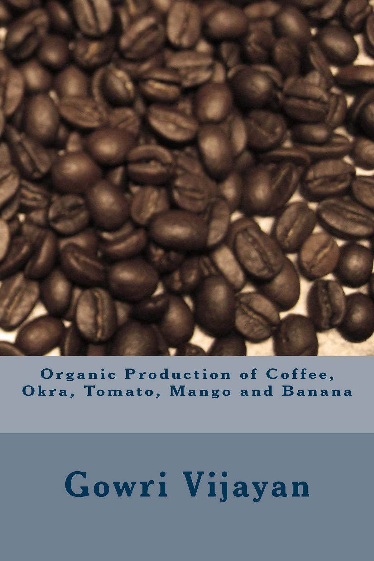 [EBOOK] Organic Production of Coffee, Okra, Tomato, Mango and Banana ...