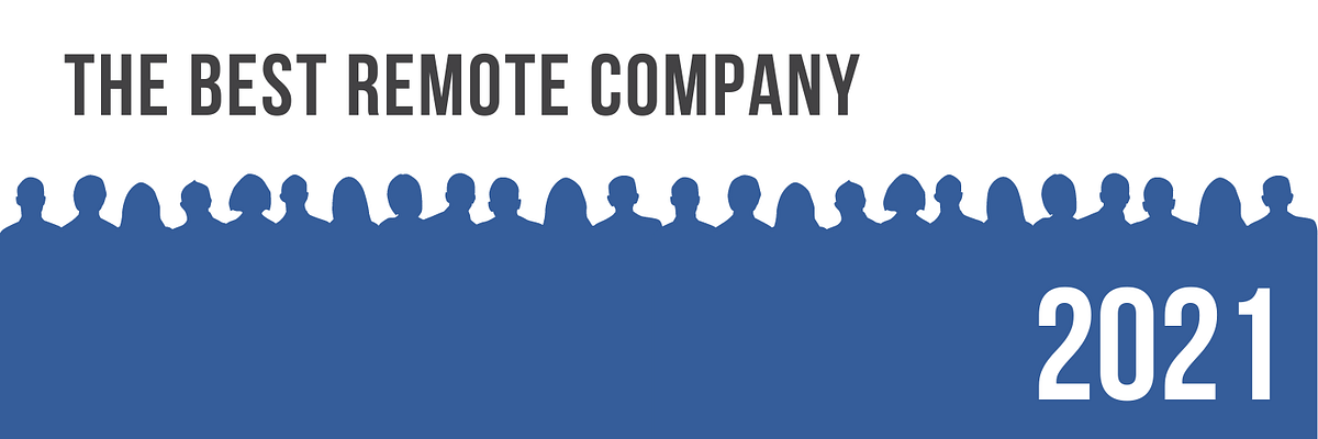 The best remote company of 2021 - Kamil Kwiecien - Medium