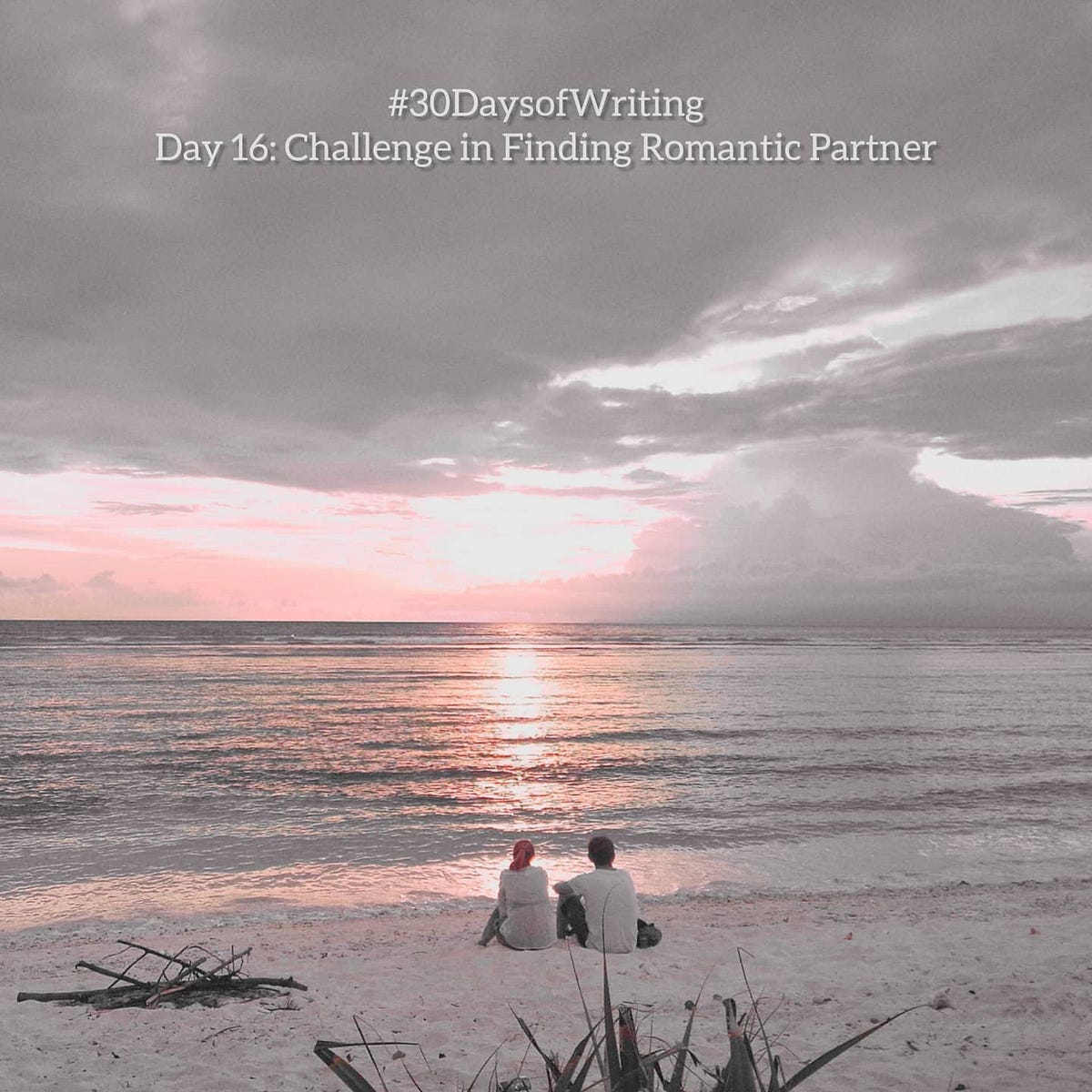 Day 16: Challenge in Finding Romantic Partner - reventhewriter - Medium