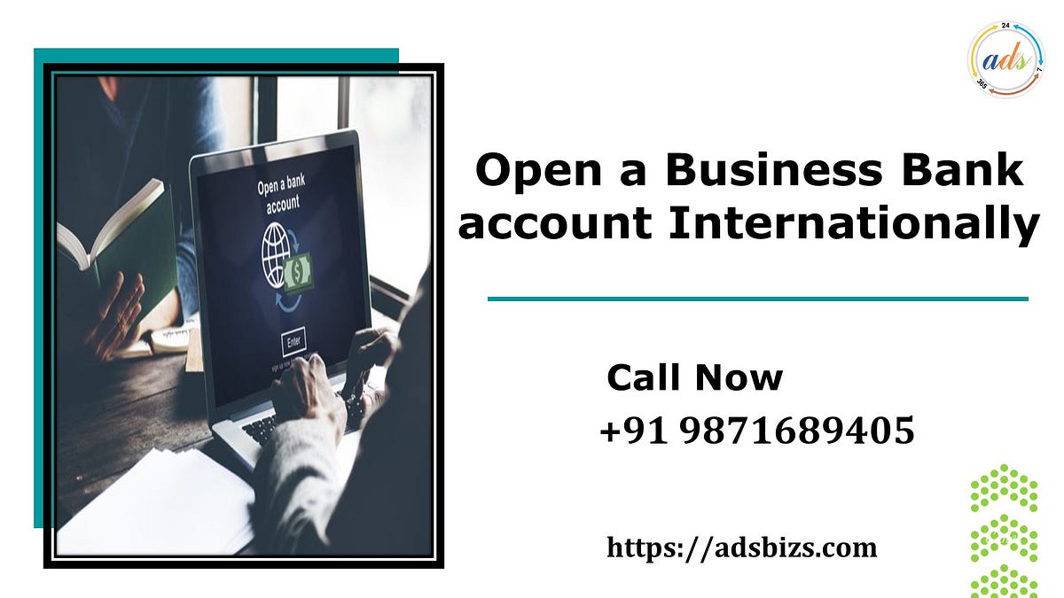 Benefits of Opening a Business Bank Account for International Payments ...