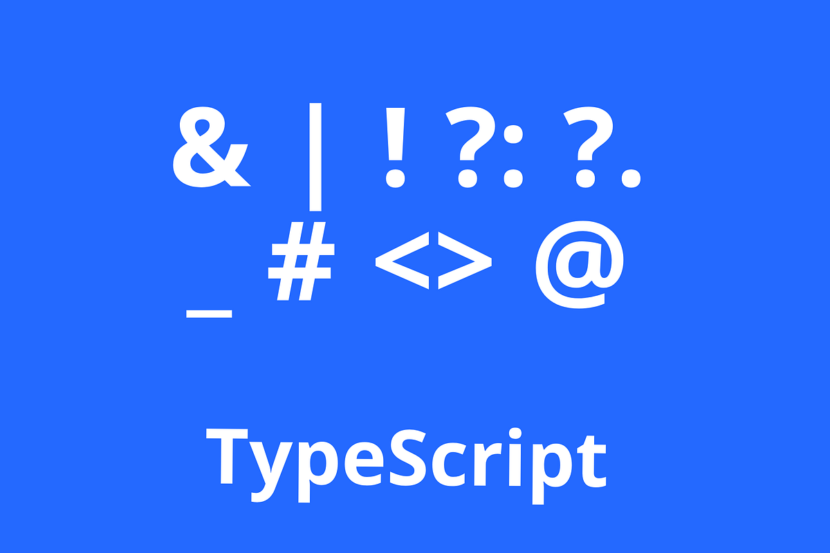 10 Confusing TypeScript Notations I Wish I Understood Earlier | by ...