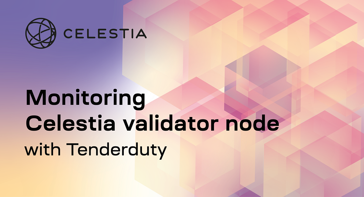 Monitoring Celestia validator node with Tenderduty | by Cumulo | Cumulo ...