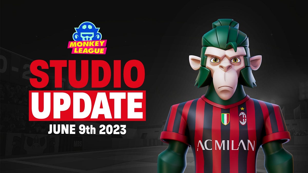 UnCaged Studios Update: MonkeyLeague, June 9th 2023 | by UNKJD | Medium