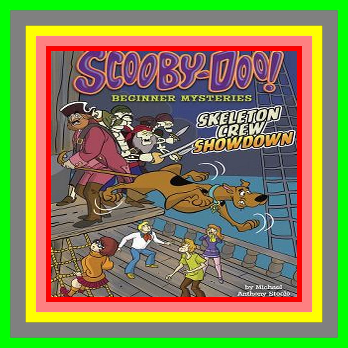 Read Ebook PDF [READ] Skeleton Crew Showdown (Scooby-Doo! Beginner Mysteries) By Michael Anthony ...