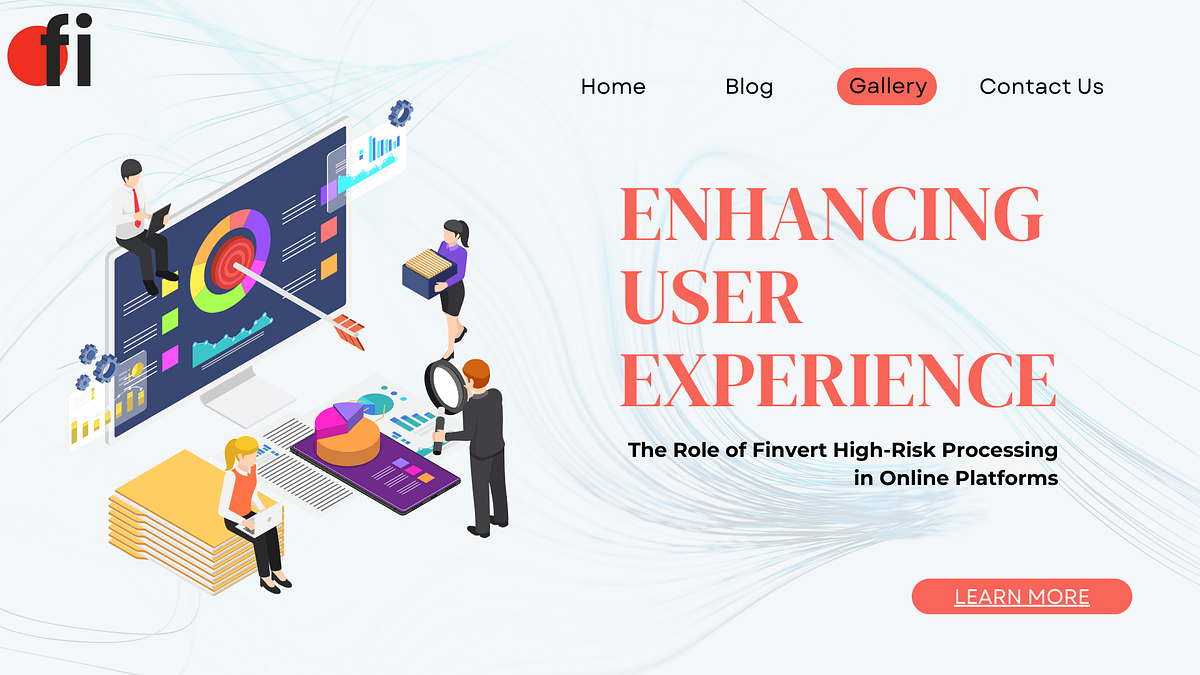 Enhancing User Experience: The Role of Finvert High-Risk Processing in Online Platforms | by ...