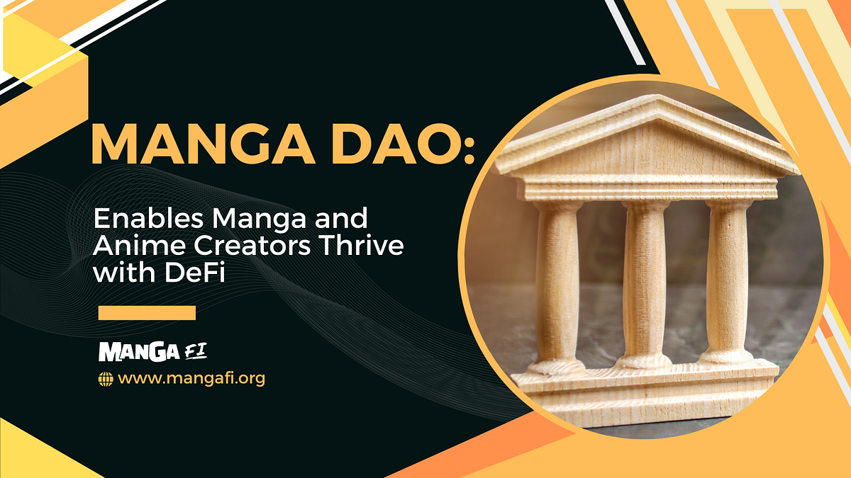 Manga DAO: Enables Manga and Anime Creators Thrive with DeFi | by Cha ...