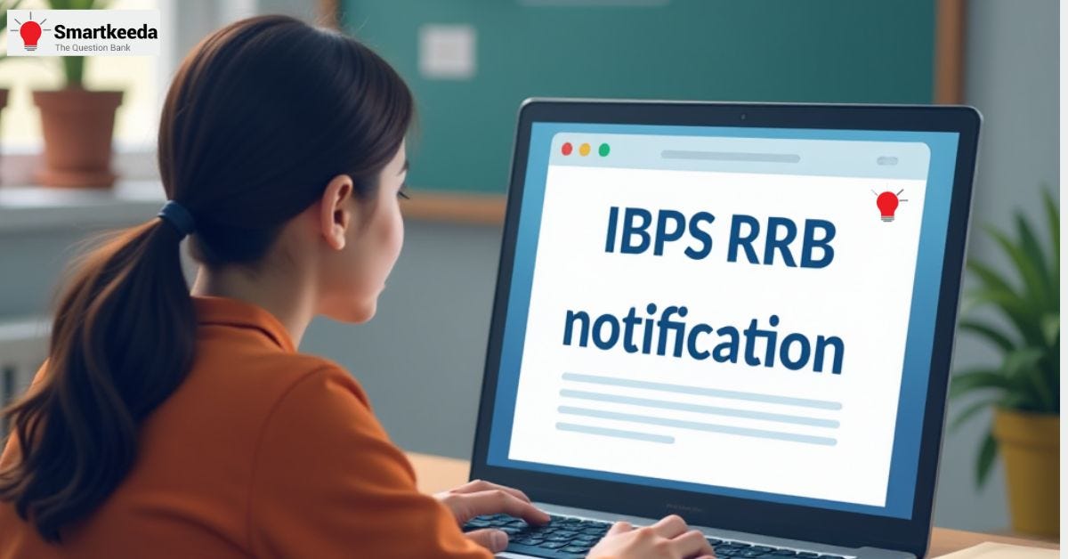 IBPS RRB Notification Details for Exam Readiness | by Smartkeeda | Apr ...