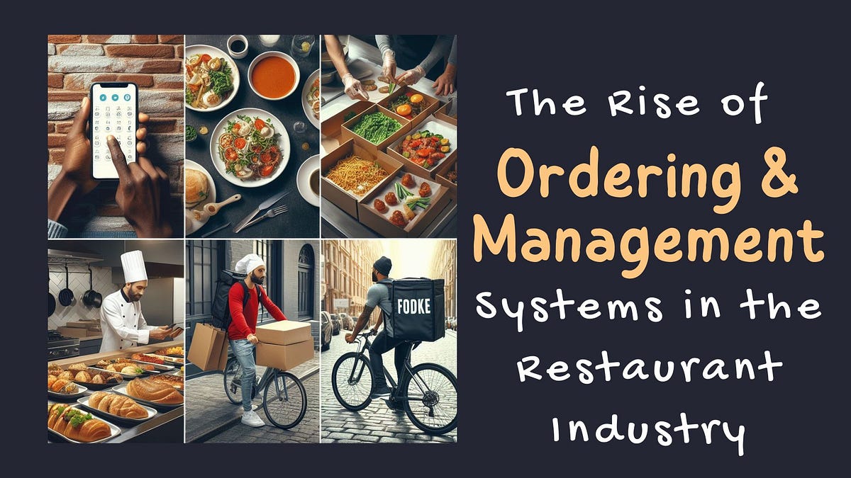 The Rise of Ordering & Management Systems in the Restaurant Industry ...