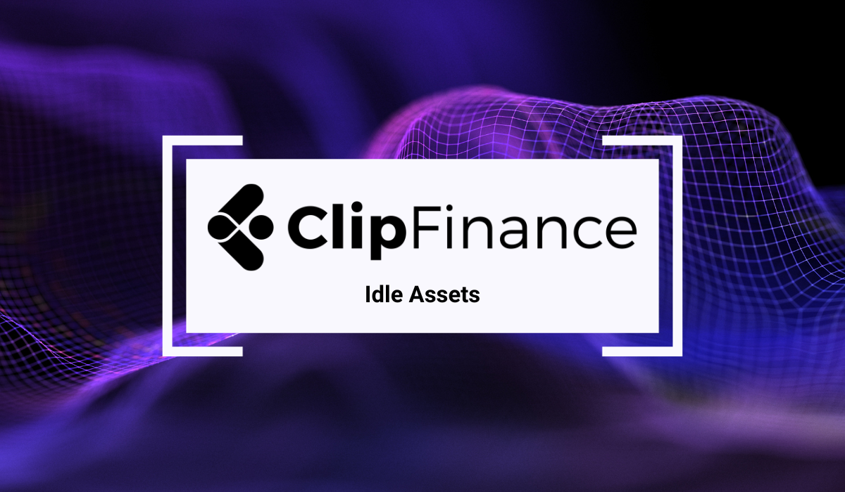 Idle Assets. Idle Assets in Traditional Finance and… | by Clip Finance ...