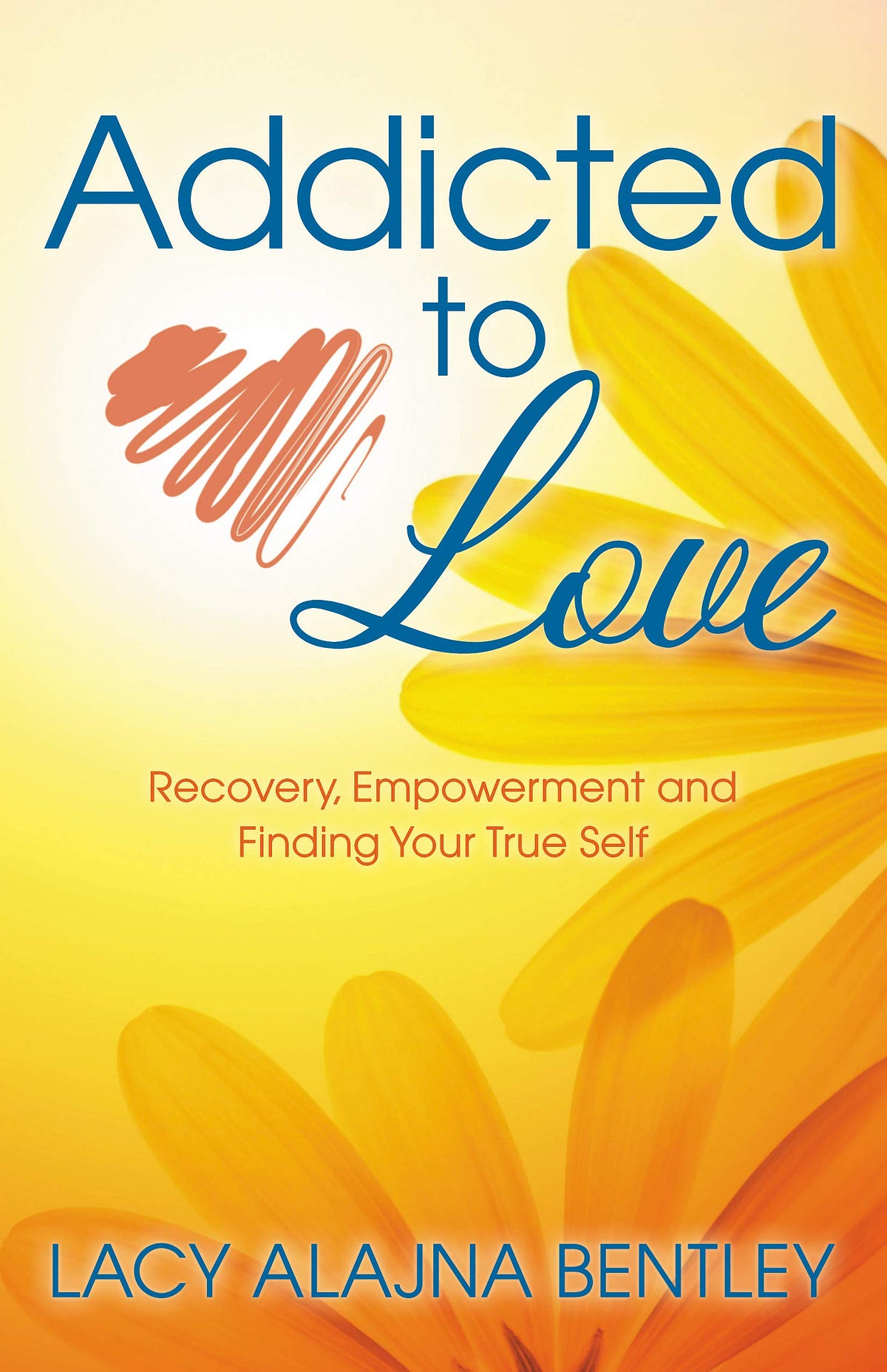 [PDF]-Addicted to Love: Recovery, Empowerment and Finding Your True ...