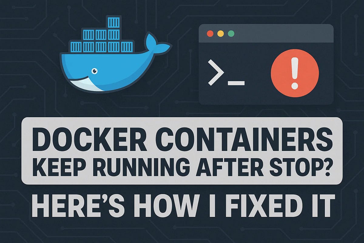 Stopped Docker Compose, But Services Still Running? Here’s How I Fixed This Strange Issue. | by ...