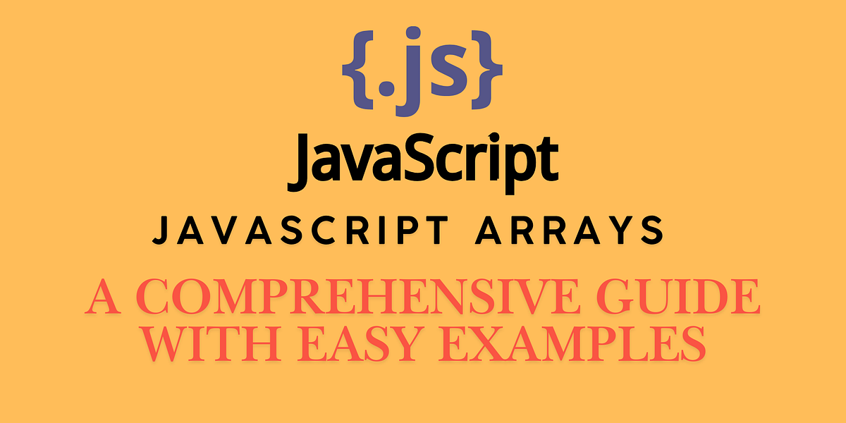 Master Advanced JavaScript Arrays | by Chandan Kumar | Medium