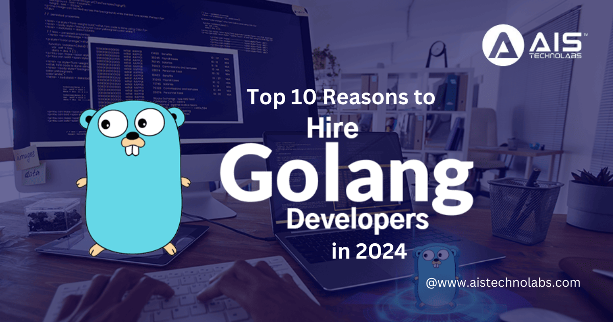 Hire Golang DevelopersTop 10 Reasons to Hire Golang Developers in 2024 | by Alison Glover | Jul ...