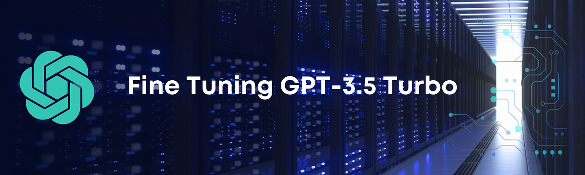 How to Fine Tune GPT 3.5 Turbo. Step by step guide on how to fine tune… | by Syed Muhammad Ali ...