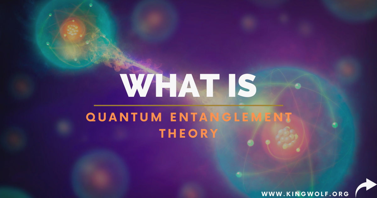 Quantum Entanglement Theory. Introduction to quantum entanglement… | by KingWolf | Feb, 2024 ...