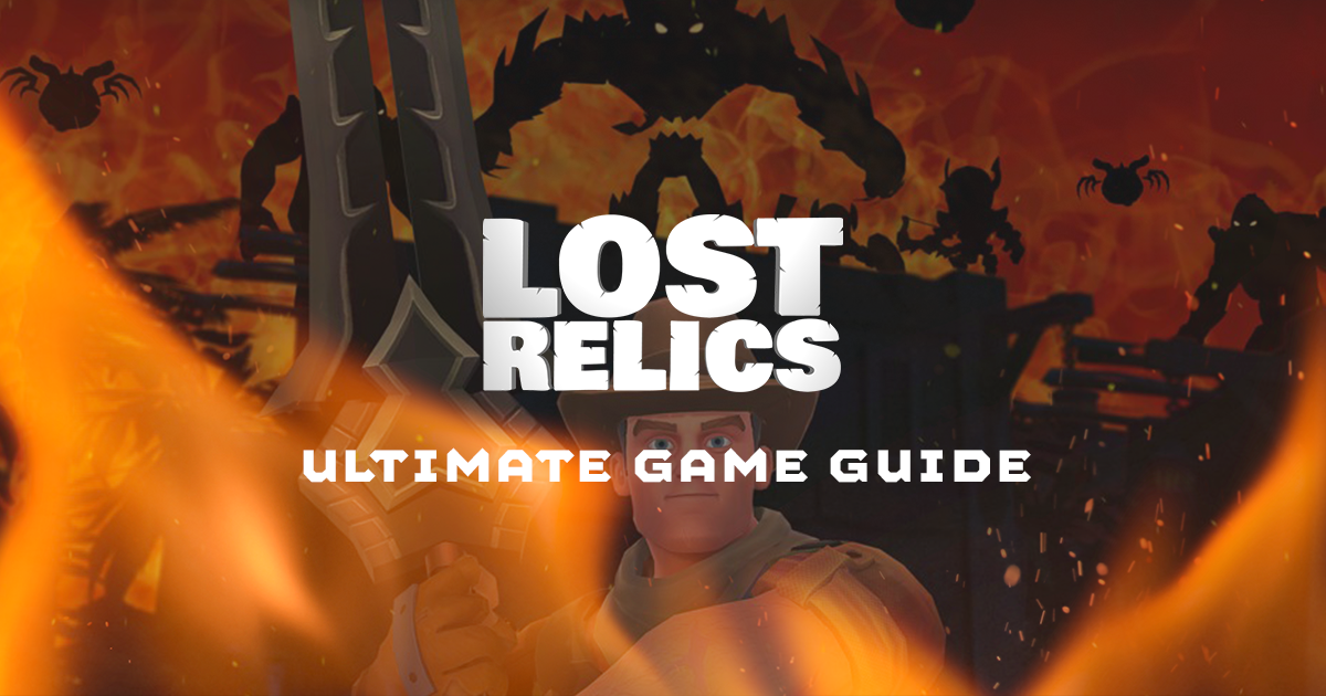Lost Relics Ultimate Game Guide. About Rainmaker Games | by Rainmaker ...